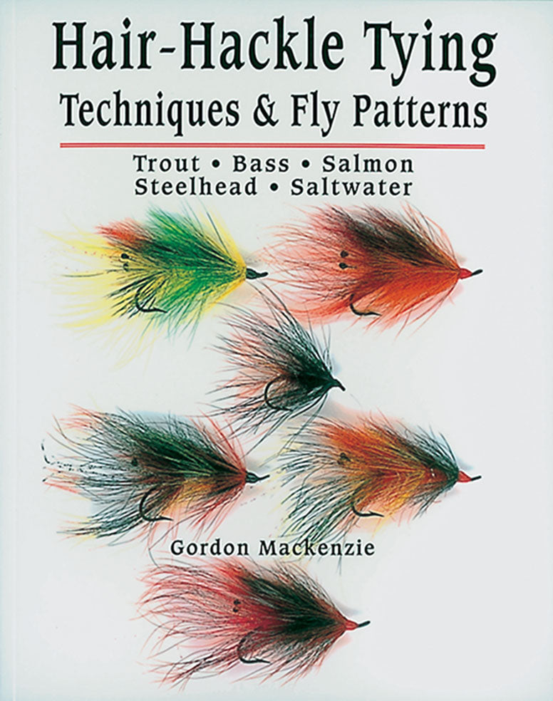 HAIR-HACKLE TYING by Gordon Mackenzie – Amato Books