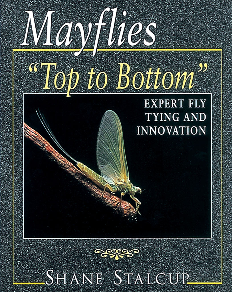 MAYFLIES: TOP TO BOTTOM by Shane Stalcup – Amato Books